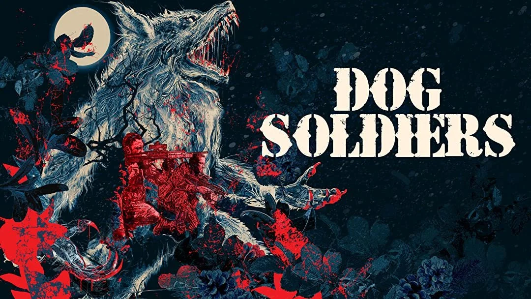 'DOG SOLDIERS' - THE SECOND SIGHT 4K DELUXE EDITION REVIEW — Macabre Daily