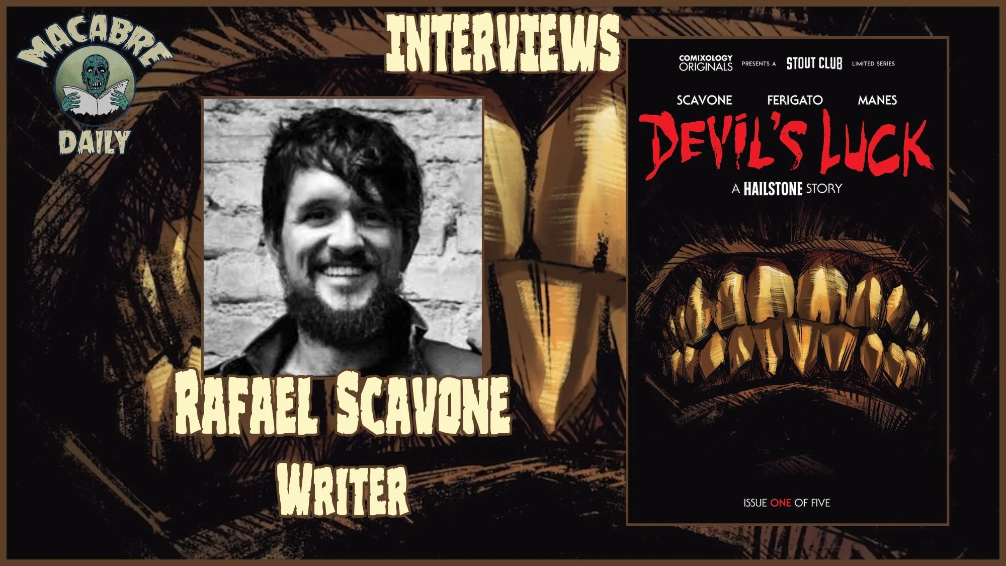 Digging Our Teeth Into "DEVIL’S LUCK” With Writer Rafael Scavone ...