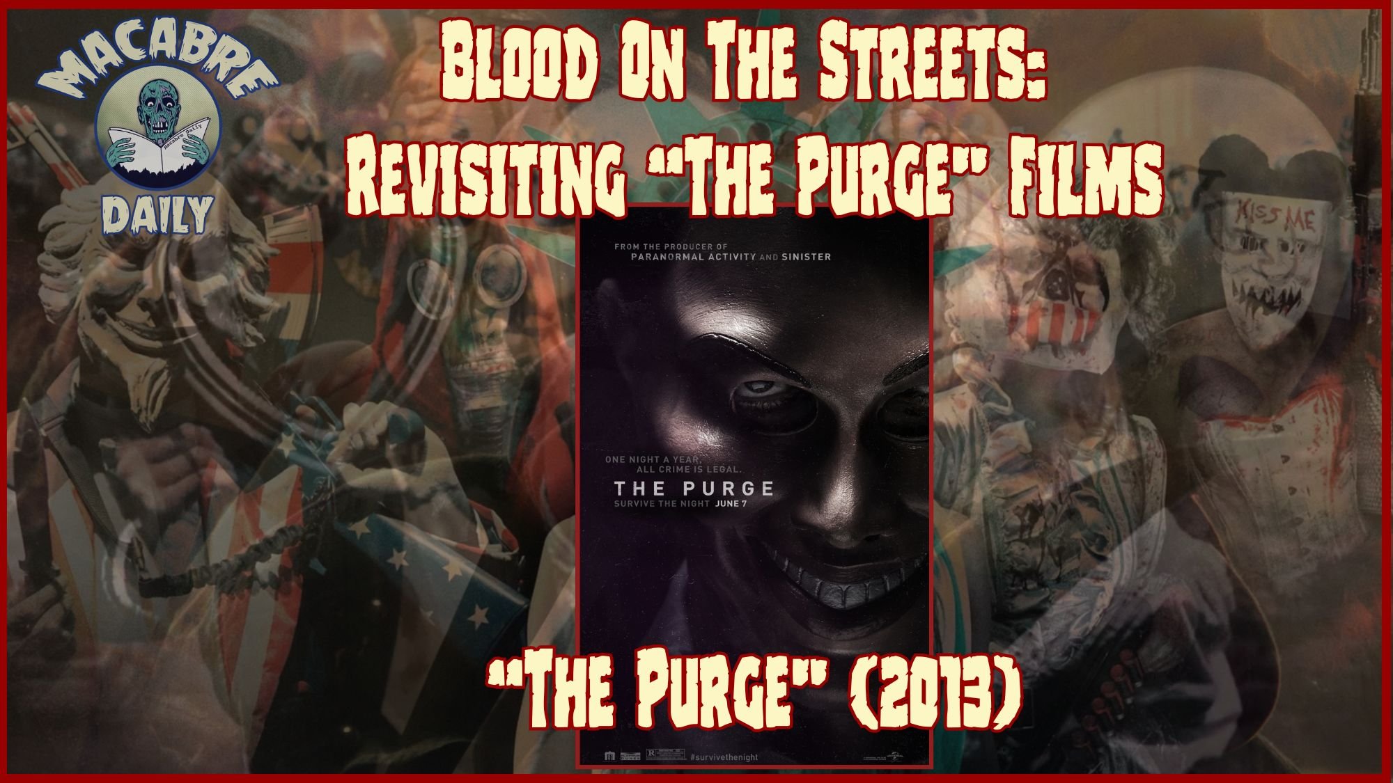 BLOOD ON THE STREETS: Revisiting “THE PURGE” Series - “THE PURGE” (2013 ...