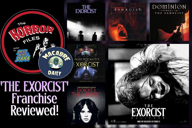 (PODCAST) ‘THE HORROR FILES’ REVIEWS ‘THE EXORCIST’ FRANCHISE ...