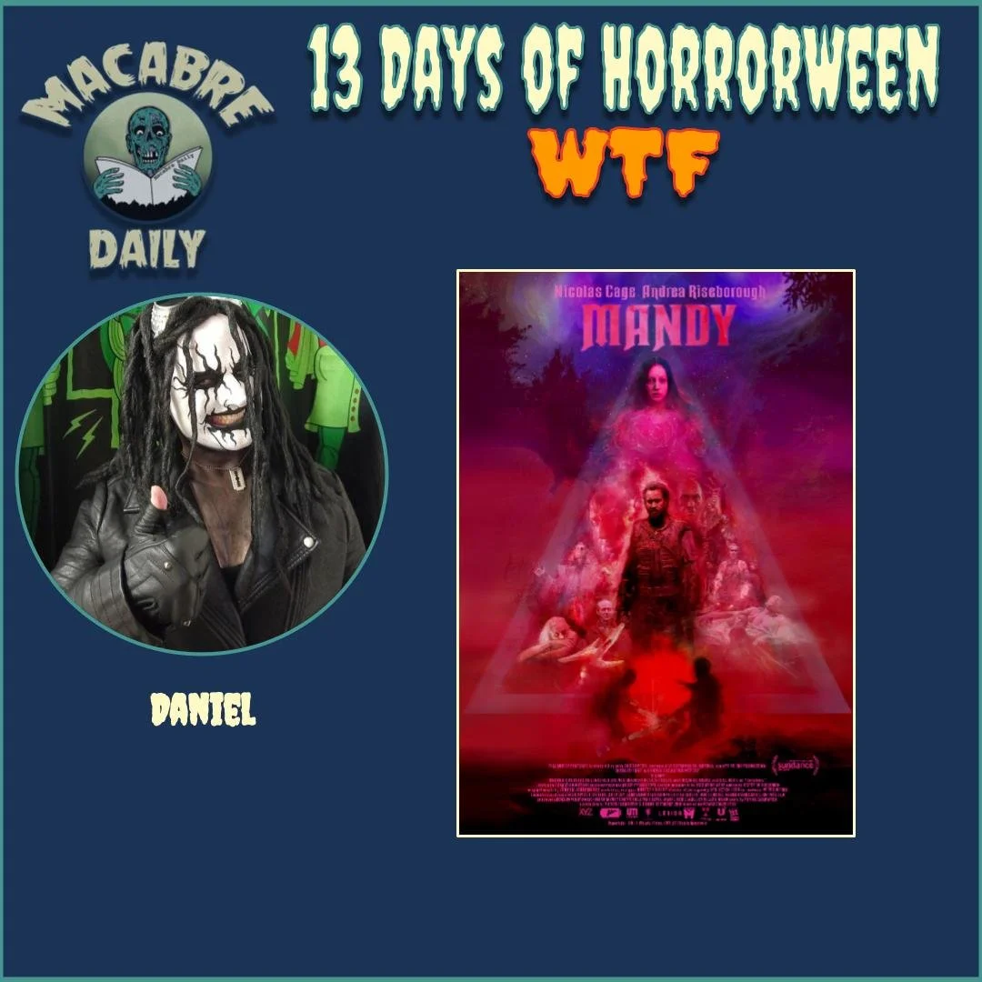 13 DAYS OF HORRORWEEN: WTF — Macabre Daily