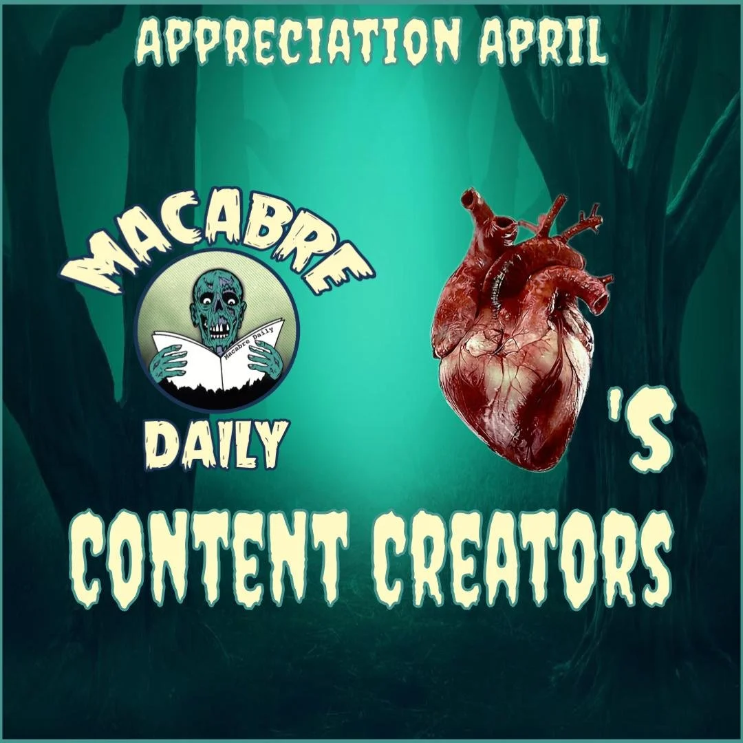 APRIL IS FOR (HORROR) APPRECIATION: WEEK 1 — Macabre Daily