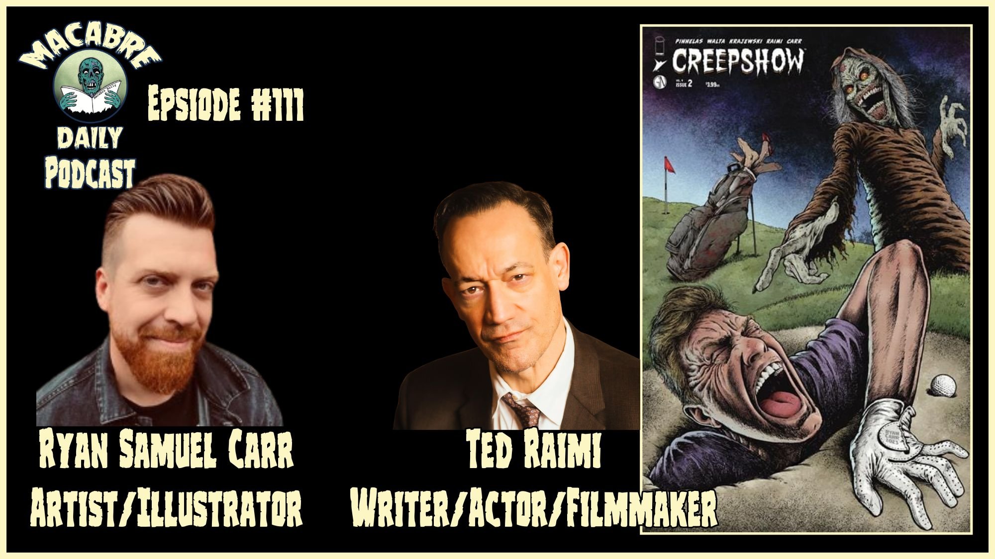 Ted Raimi and Ryan Samuel Carr Talk "CREEPSHOW" On The Macabre Daily ...