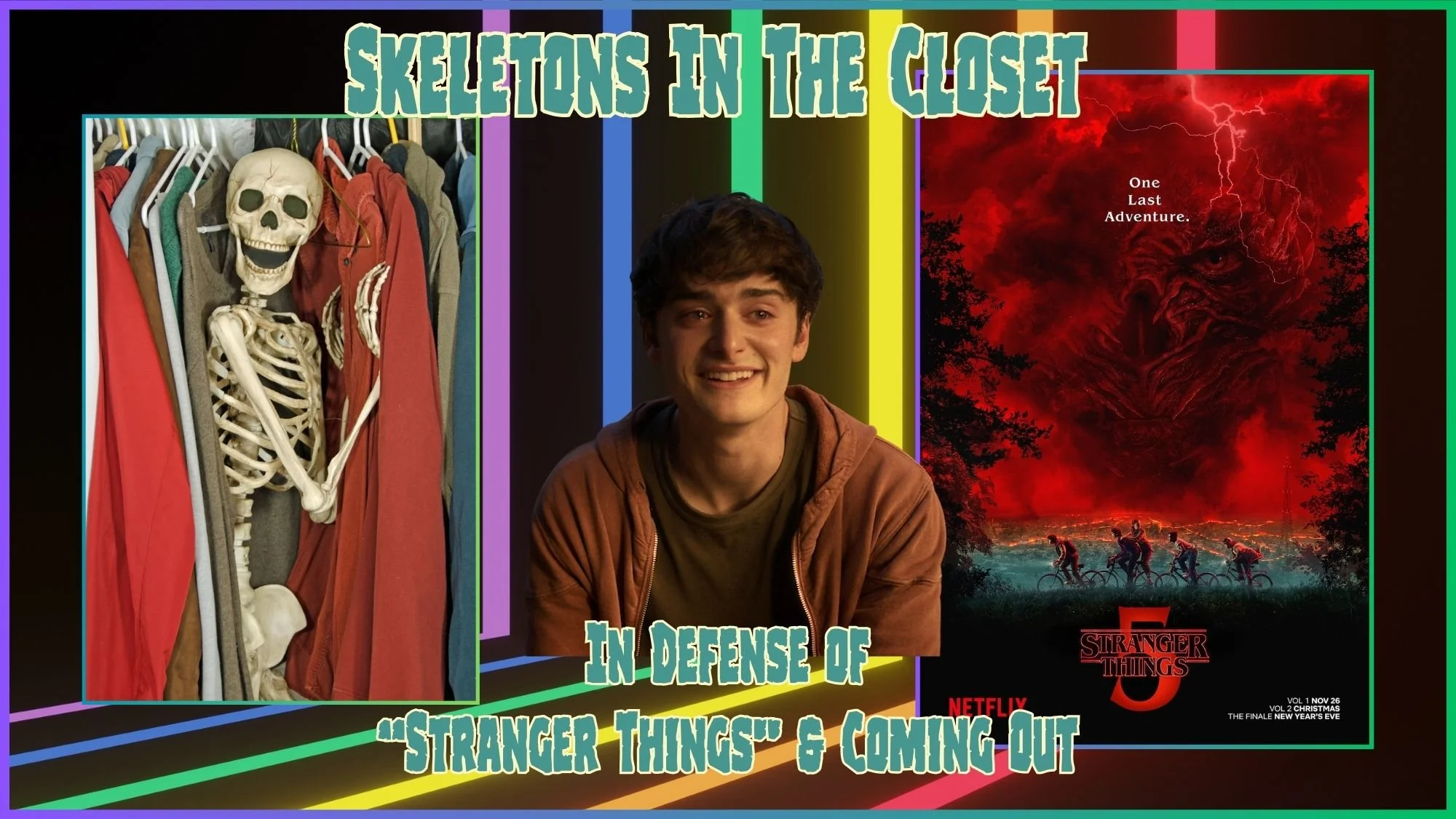 Skeletons In The Closet: In Defense Of "STRANGER THINGS" & Coming Out ...