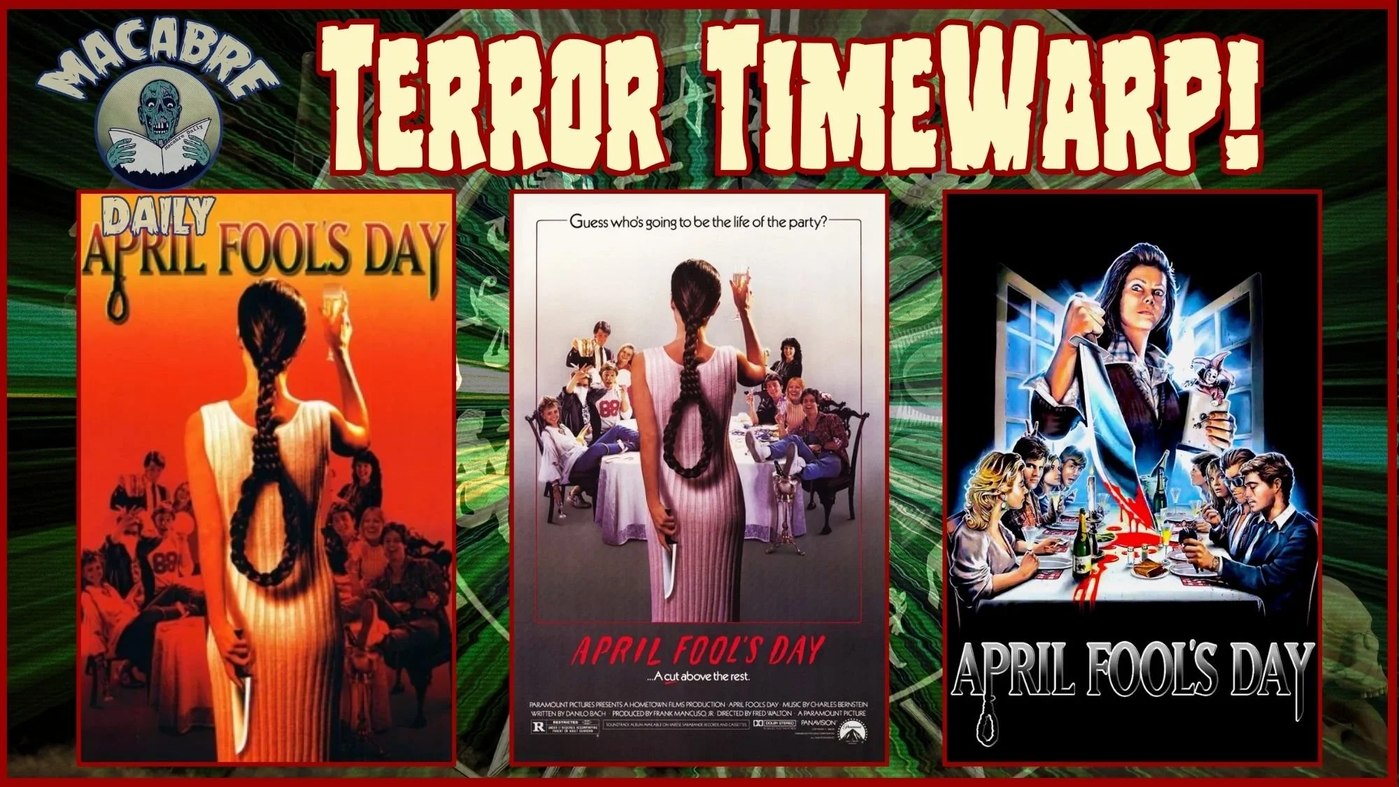 Terror TimeWarp: "APRIL FOOL'S DAY" (1986) at 40! (RANT) — Macabre Daily