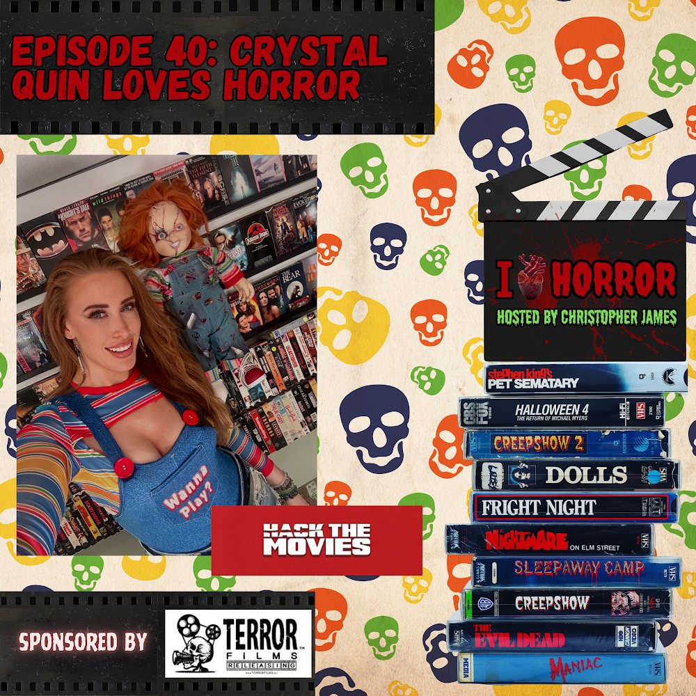 Crystal Quin Joins the “I Love Horror” Podcast To Chat About Her Love ...