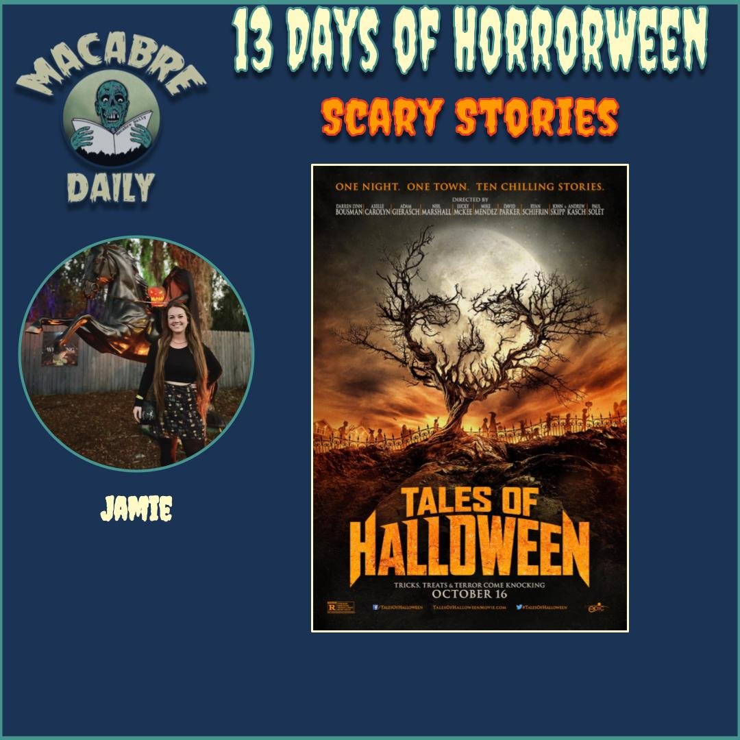 13 DAYS OF HORRORWEEN: SCARY STORIES — Macabre Daily
