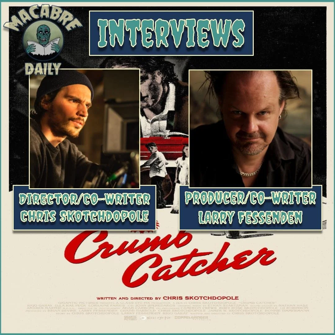Macabre Daily Talks About CRUMB CATCHER With Chris Skotchdopole and ...