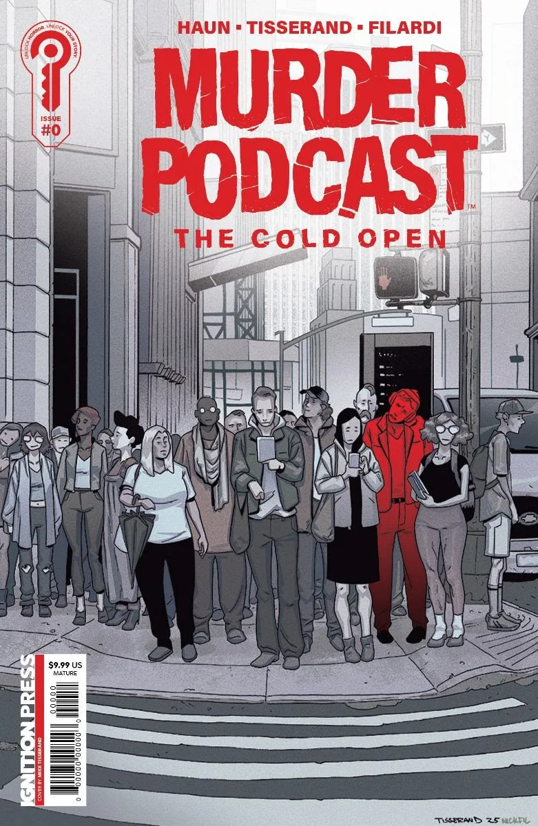 Jeremy Haun And Mike Tisserand Launch "MURDER PODCAST" On Kickstarter ...