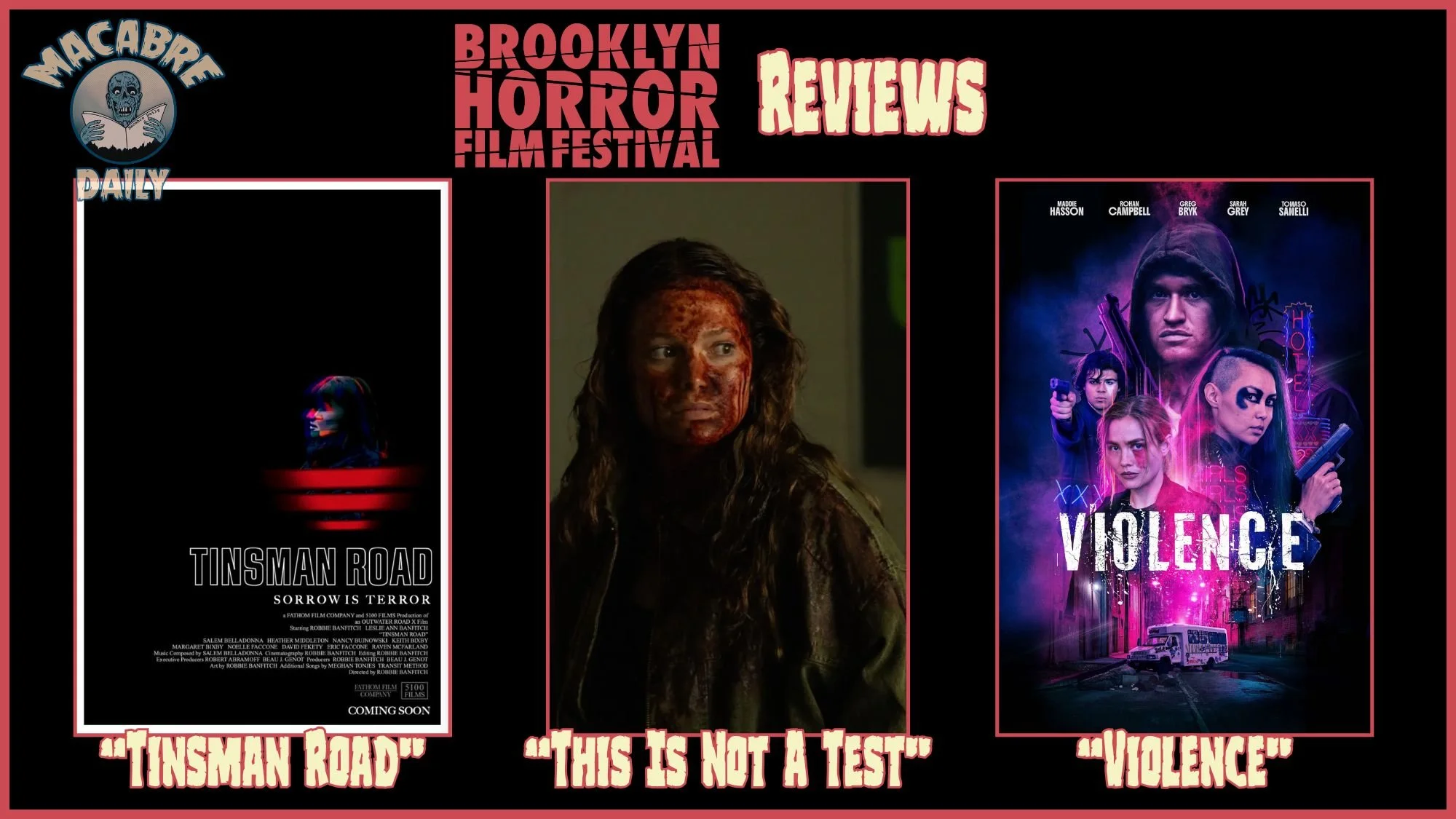 BROOKLYN HORROR 2025: TINSMAN ROAD, THIS IS NOT A TEST, and VIOLENCE ...