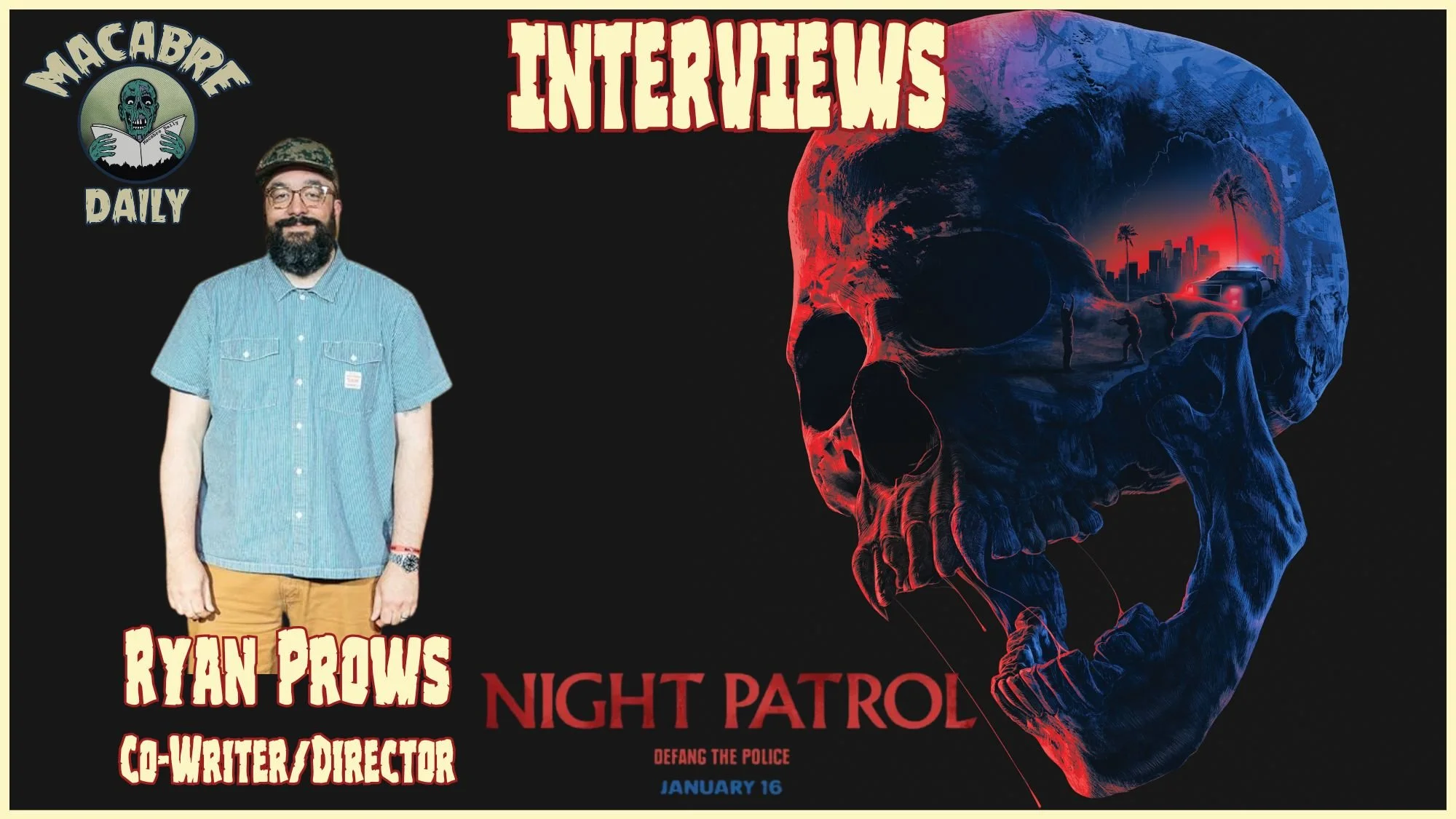 Filmmaker Ryan Prows Spills The Bloody Details On "NIGHT PATROL ...