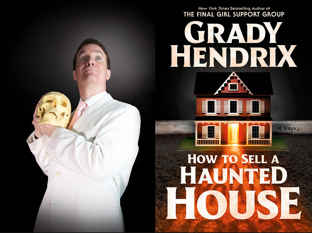 Grady Hendrix Slays Family And Frights With Latest Work "HOW TO SELL A ...