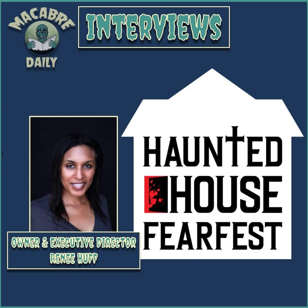 Renee Huff Of HAUNTED HOUSE FEARFEST Brings Together Genre Films And ...