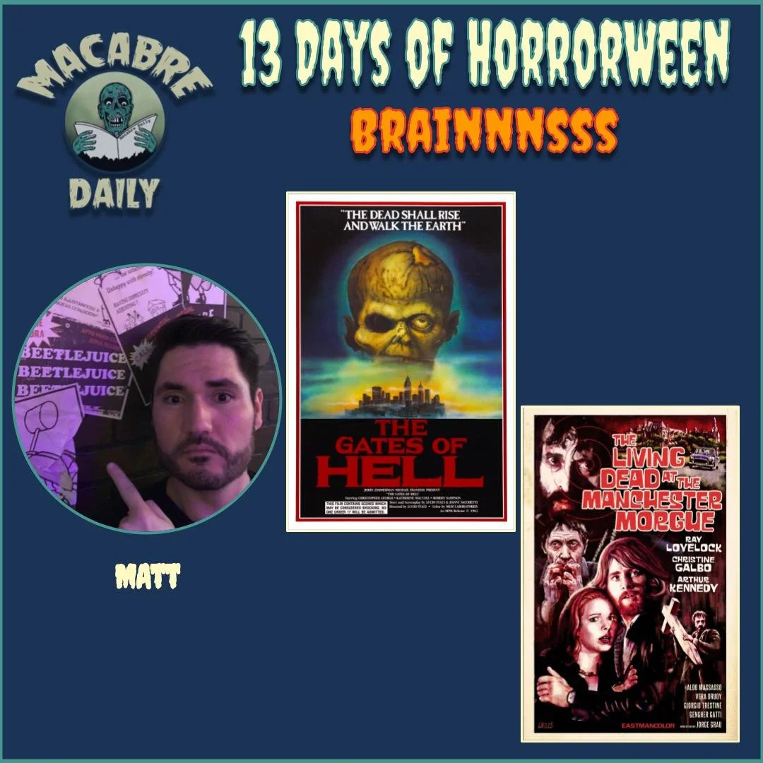 13 DAYS OF HORRORWEEN: BRAINNNSSS — Macabre Daily