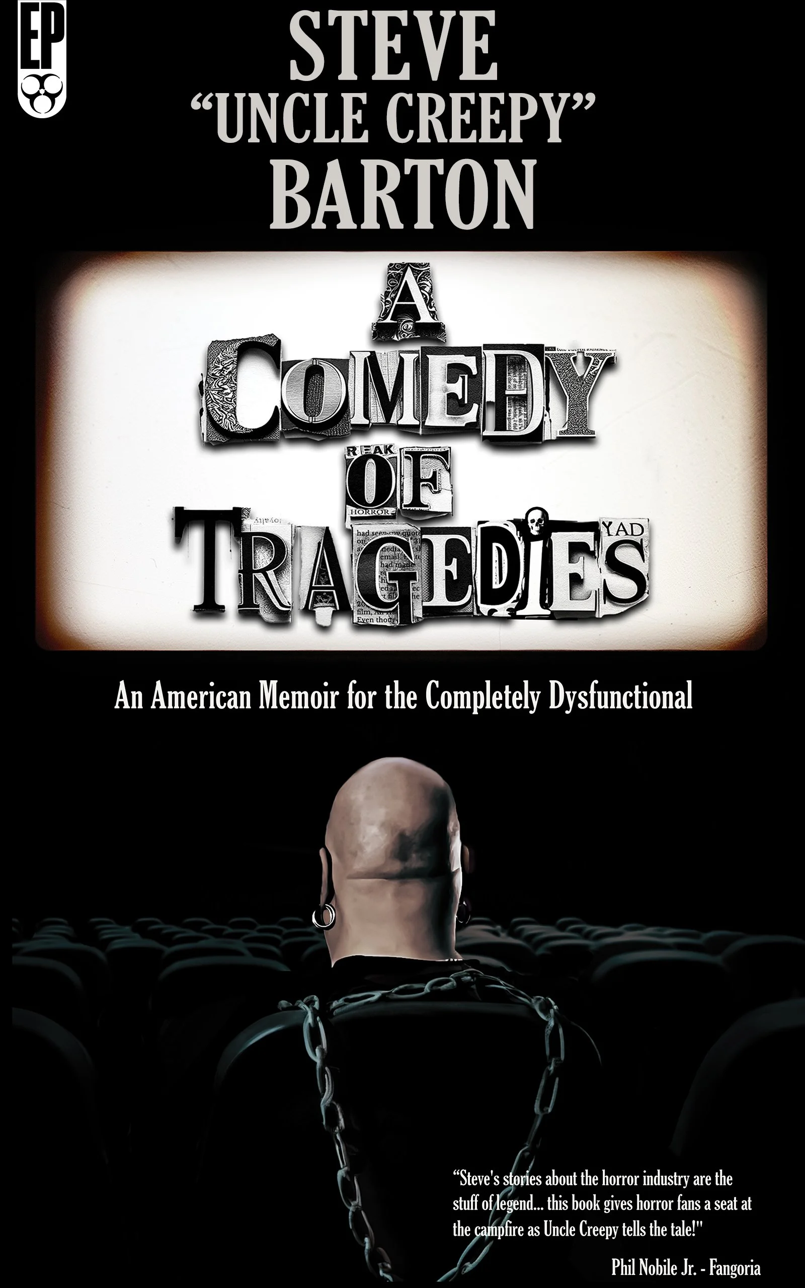 Steve "Uncle Creepy" Barton Releases His Autobiography "A Comedy of ...
