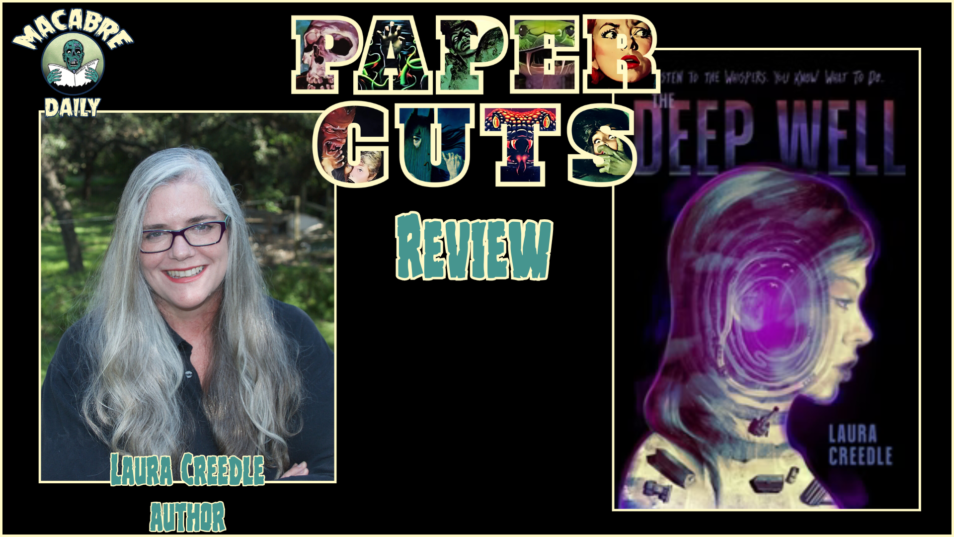 PAPER CUTS: Laura Creedle's "THE DEEP WELL" Is A Creepy YA Wonder ...