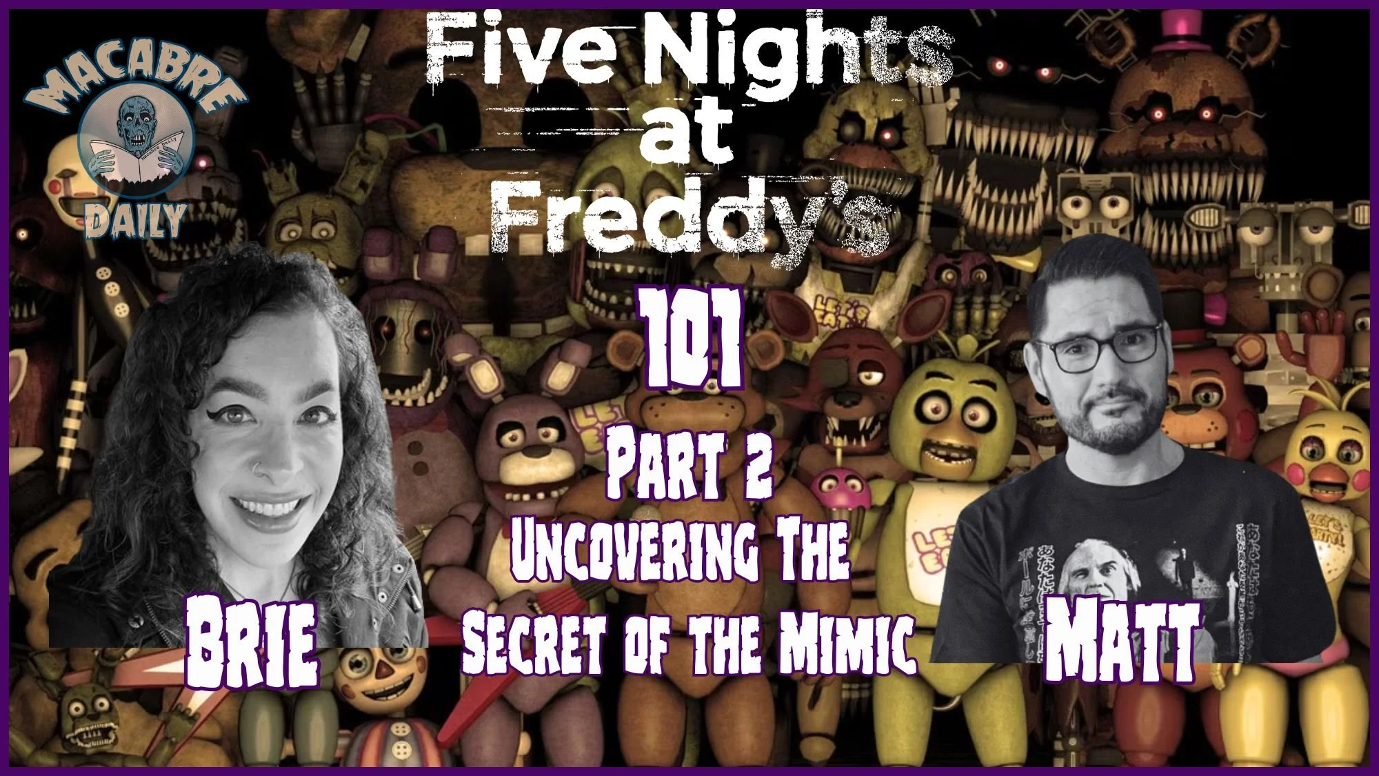 FIVE NIGHTS AT FREDDY'S 101 Continues As We Explore "THE SECRET OF THE ...