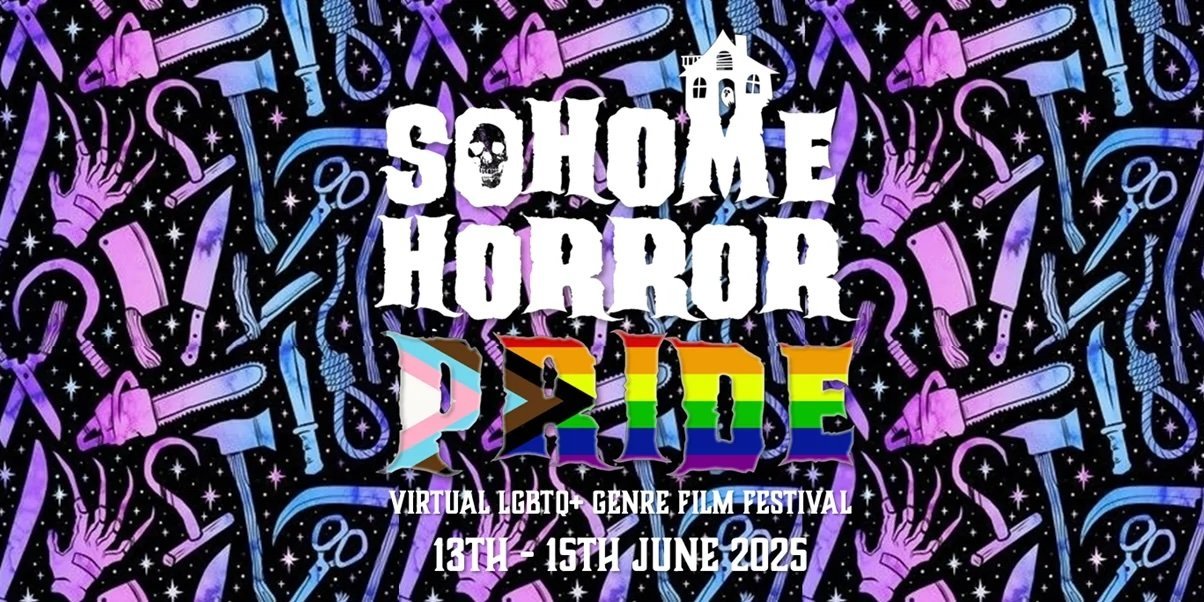 SOHOME Horror Pride Finds The Queer Joy In Horror (REVIEW) — Macabre Daily