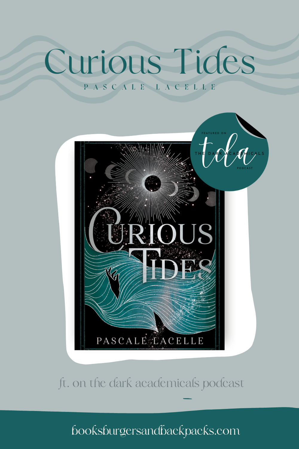 Book Review: ‘Curious Tides’ by Pascale Lacelle — The Dark Academicals