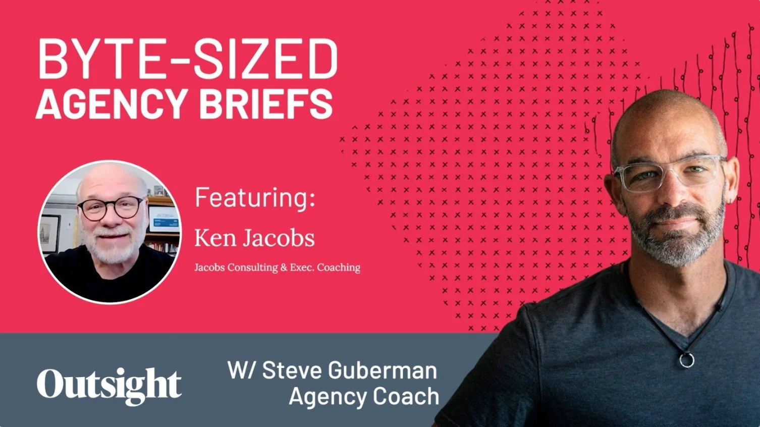 Ep 016 – Ken Jacobs, Jacobs Consulting & Executive Coaching — Agency ...