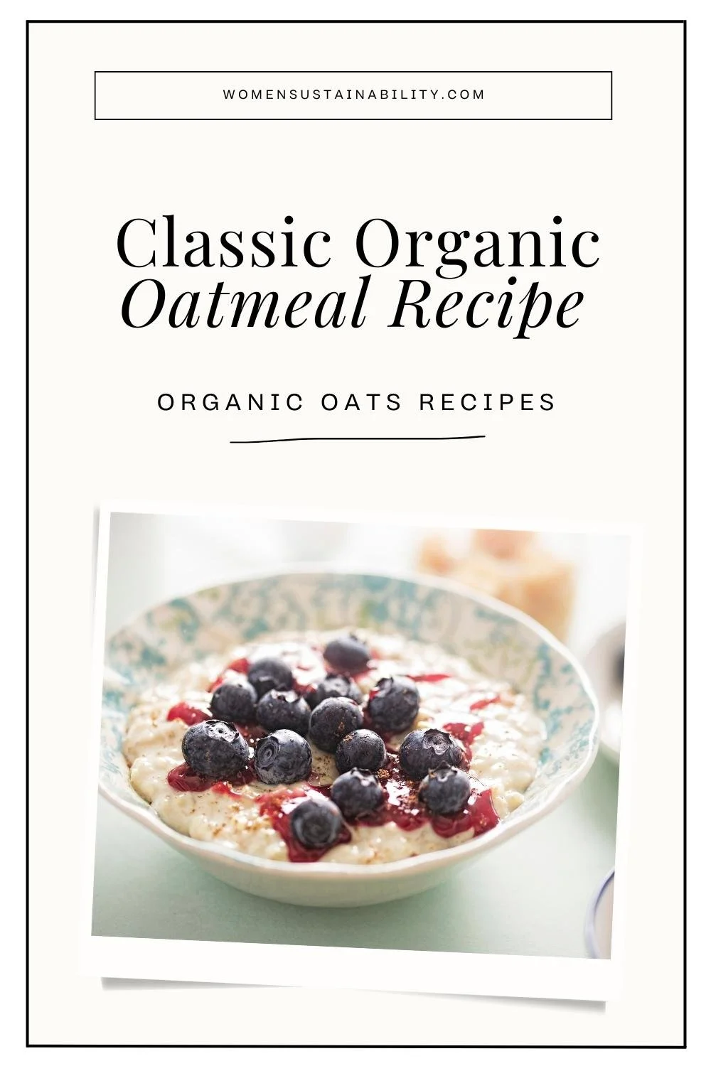 Organic Oats: Health Benefits, Sustainability, and Recipes
