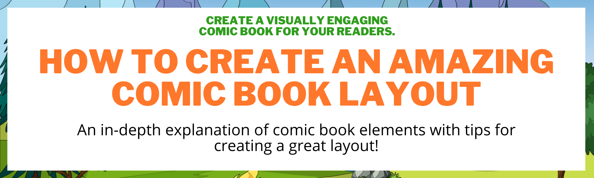 Comic Book Layout: How to Use Panels, Gutters, Captions, & More ...