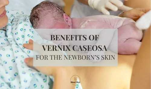 VERNIX CASEOSA AND ITS BENEFITS FOR THE NEWBORN’S SKIN — Mum's Oasis ...