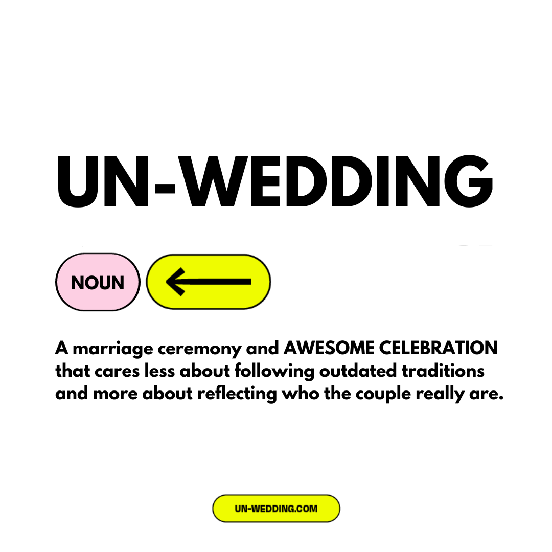 wedding style— Un-Wedding definition