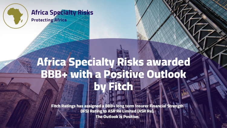 Africa Specialty Risks Receives BBB+ Credit Rating with a Positive ...