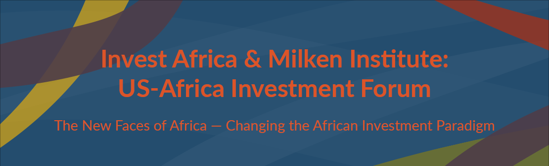The New faces of Africa - Changing the Investment Paradigm — Invest Africa