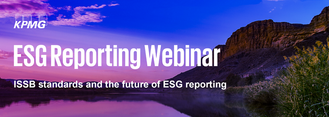 KPMG: ESG Reporting Webinar - ISSB standards and the future of ESG reporting — Invest Africa