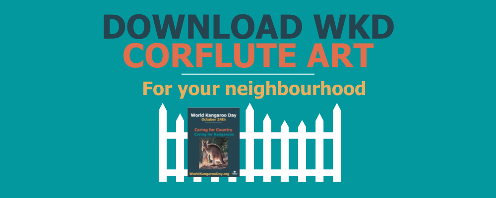 Corflute Downloads — WORLD KANGAROO DAY - October 24