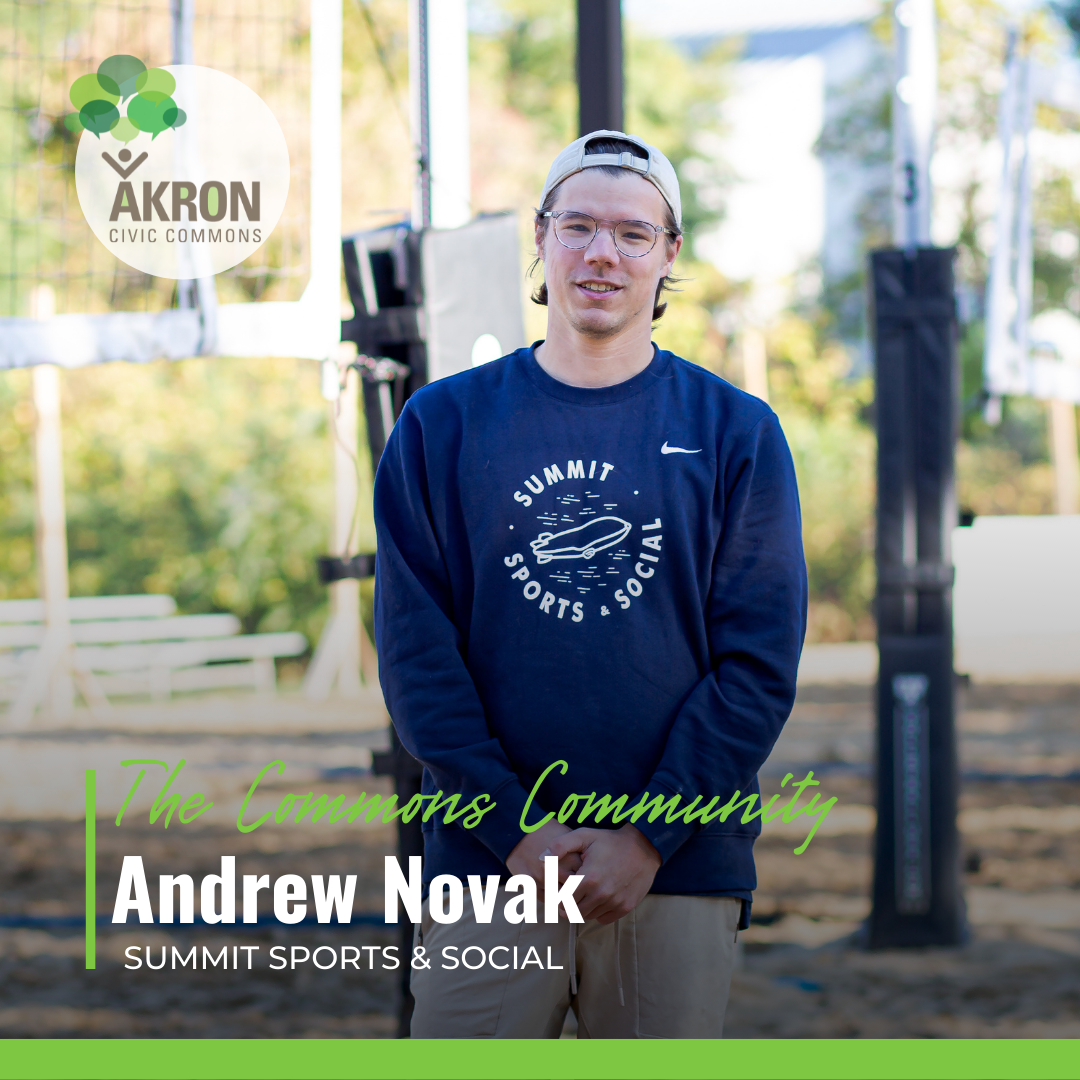 The Commons Community: Andrew Novak — Akron Civic Commons