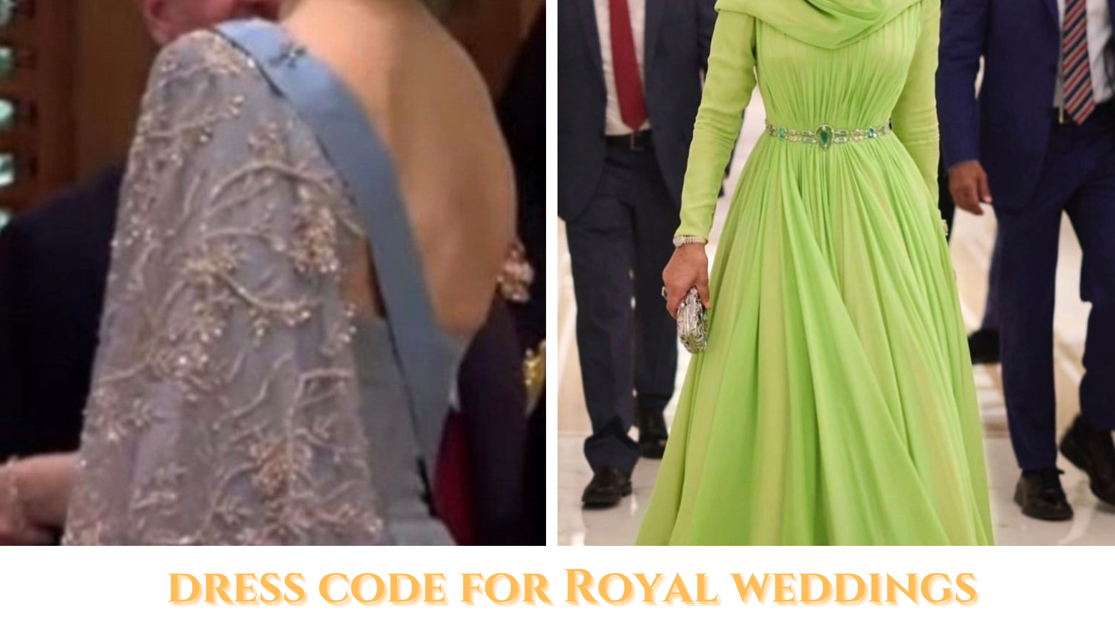 Dress code for Royal Weddings | Star-CaT