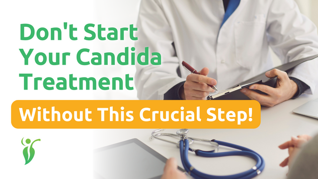 Don't Start Your Candida Treatment Without This Crucial Step! — Candida ...