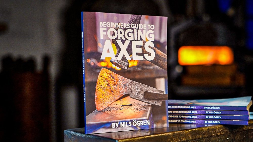 Beginners Guide to Forging Axes — Nils Ögren Blacksmith