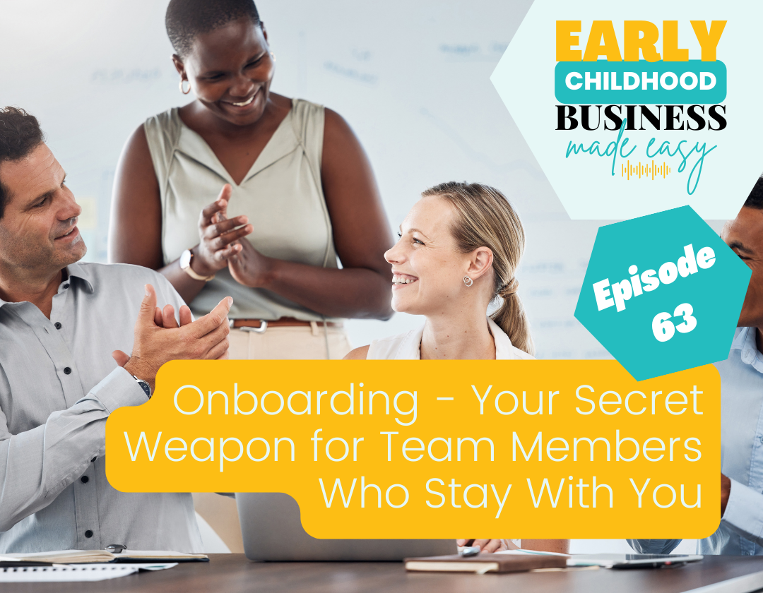 Onboarding - Your Secret Weapon for Preschool, Play Cafe, Enrichment Program Team Members That ...