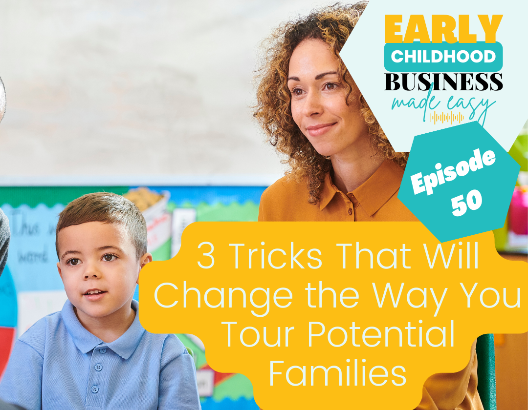 3 Simple Reminders That Will Turn Tours Into Enrollments — Kelley Peake