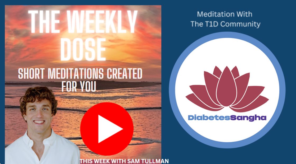 Diabetes Sangha-Meditation and mindfulness practices for T1D Diabetics