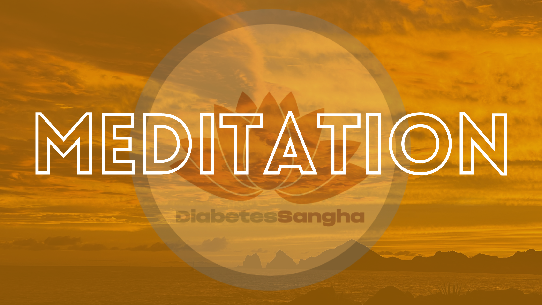 Mindfulness & Meditation for People with T1D | Diabetes Sangha