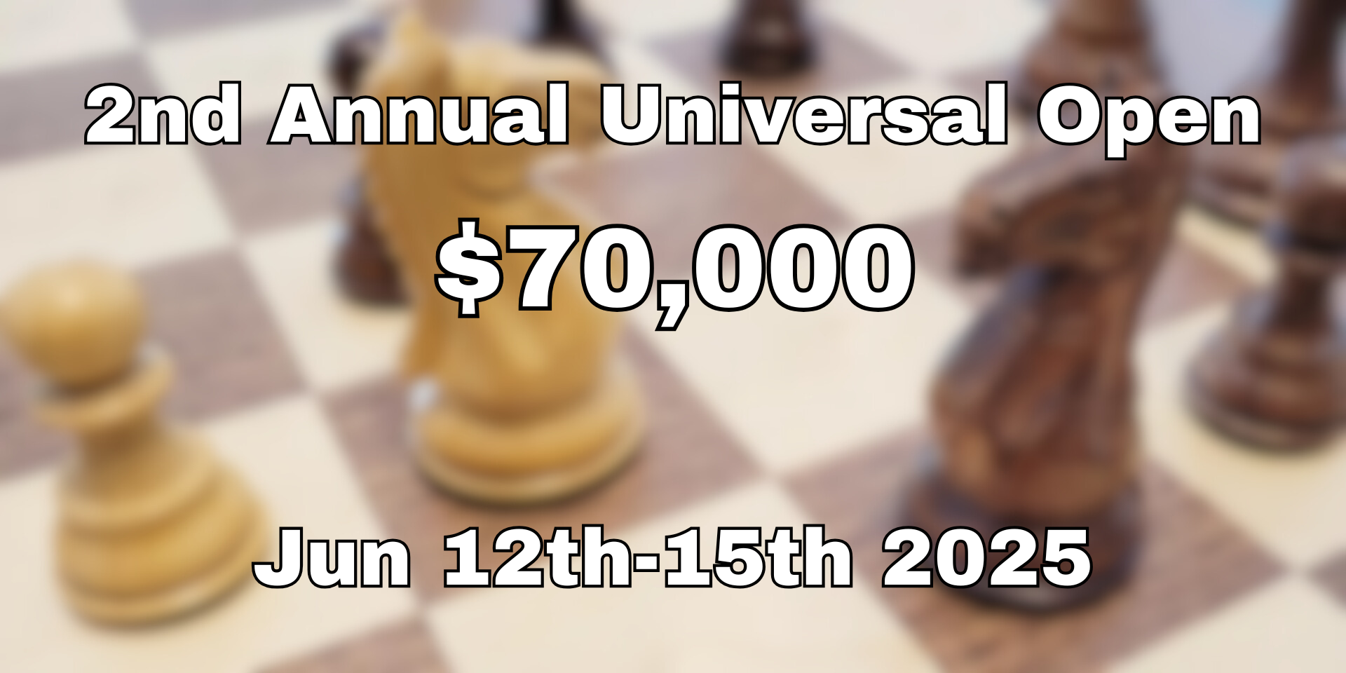 2nd Annual Universal Open — Blakeman Chess