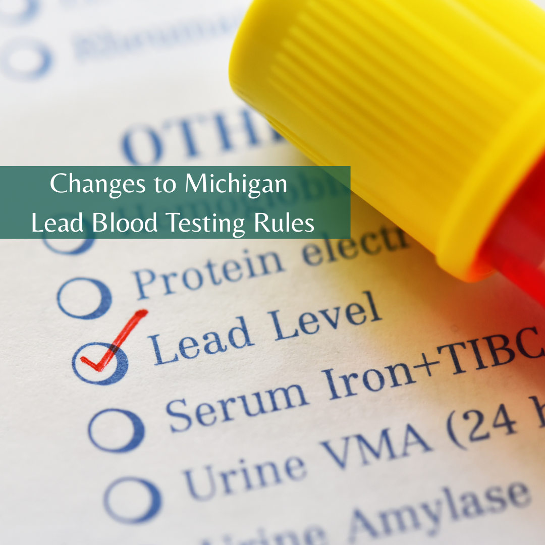 Michigan blood lead testing rules finalized; physicians now required to ...