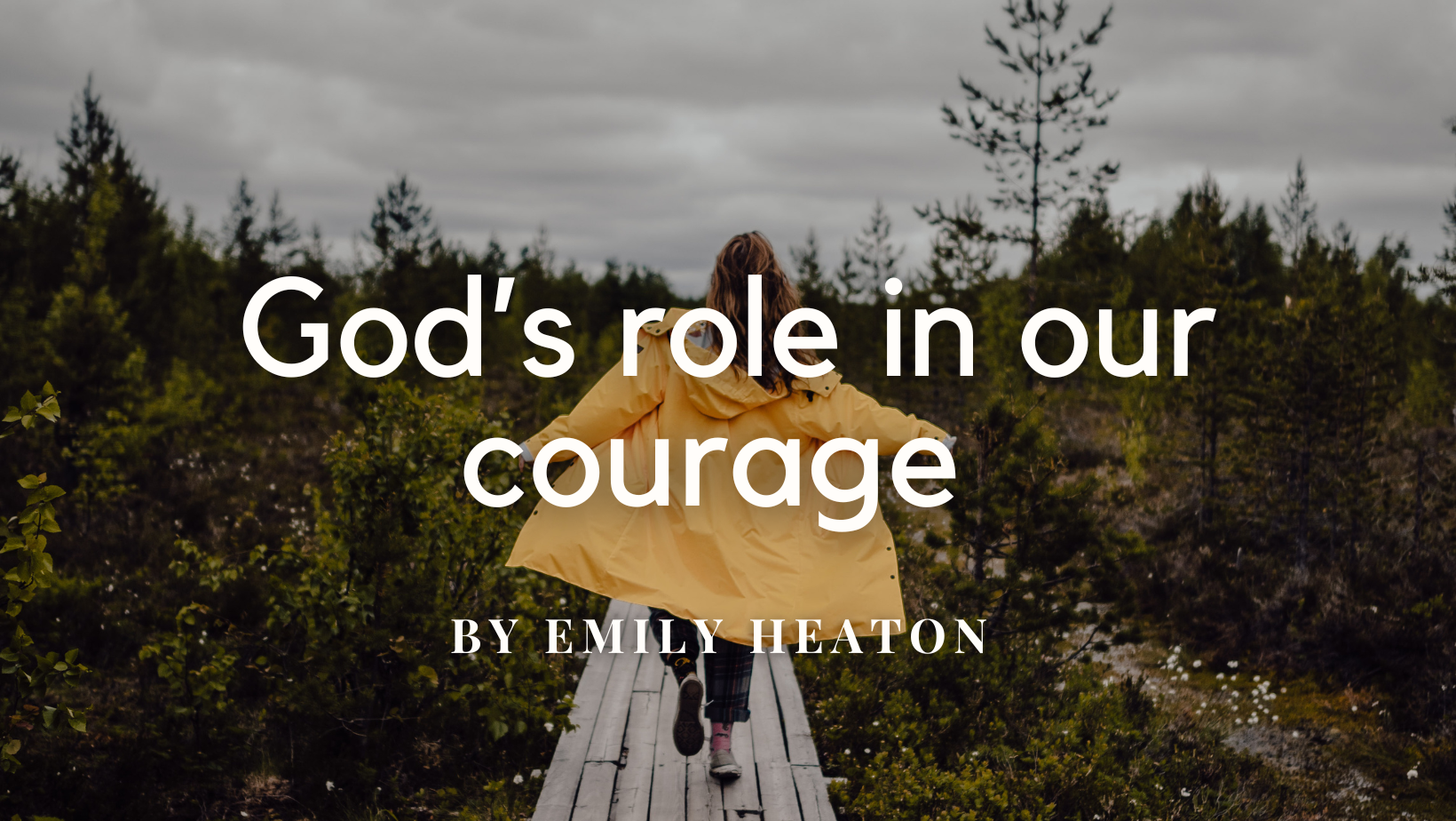 God’s Role in Our Courage — The Arise Movement