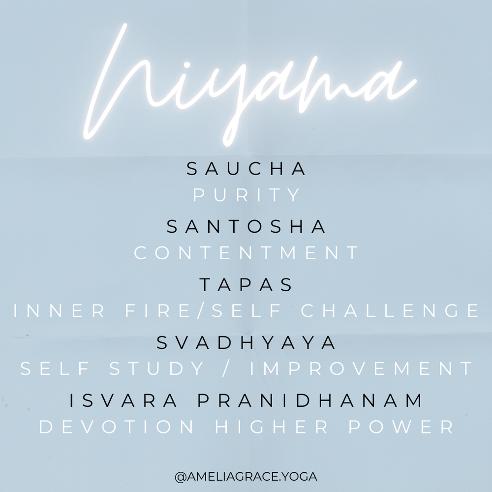 Niyama - The second limb of a yoga practice. — Amelia Grace Yoga