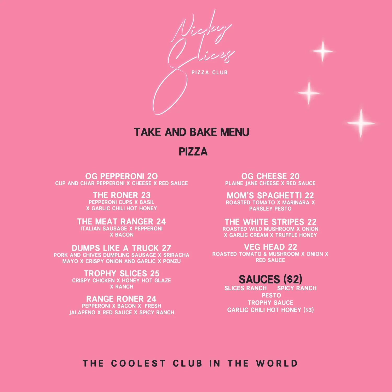 TAKE & BAKE MENU — NICKY SLICES PIZZA CLUB