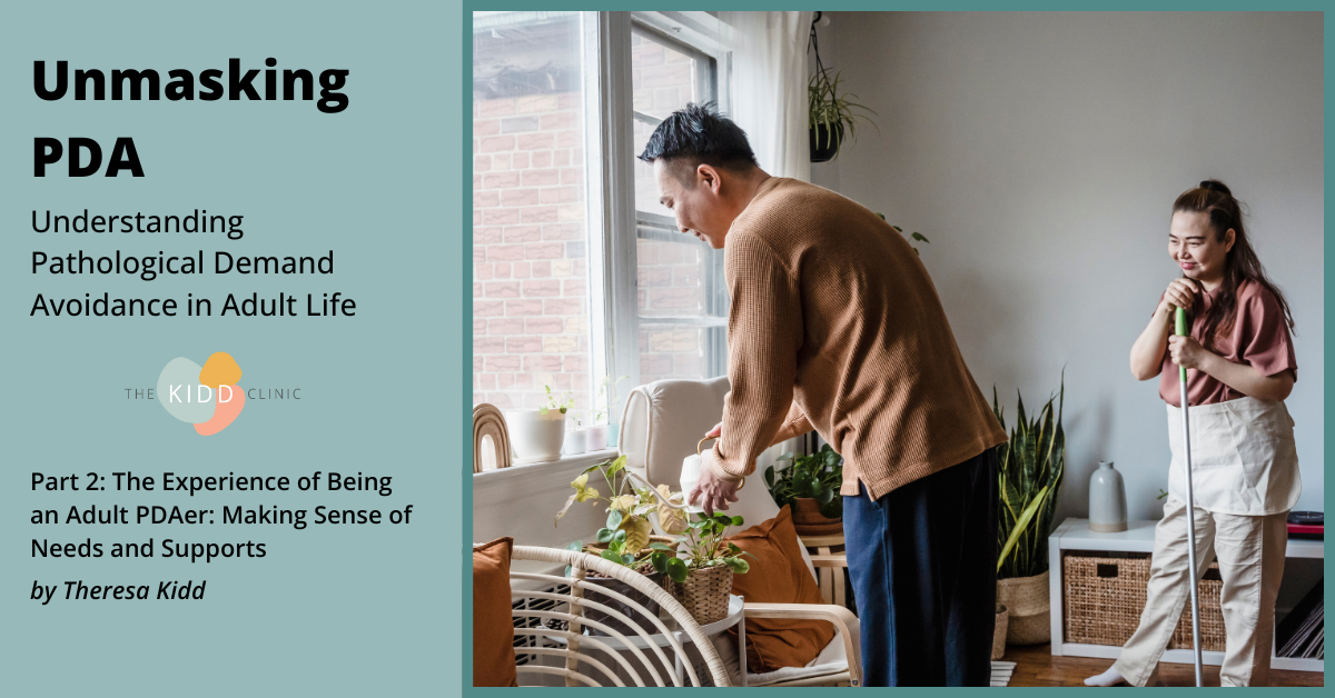 Unmasking PDA Series: Part 2: Making Sense of Needs and Supports — The ...