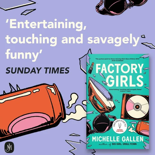 Factory Girls by Michelle Gallen — Michelle Gallen
