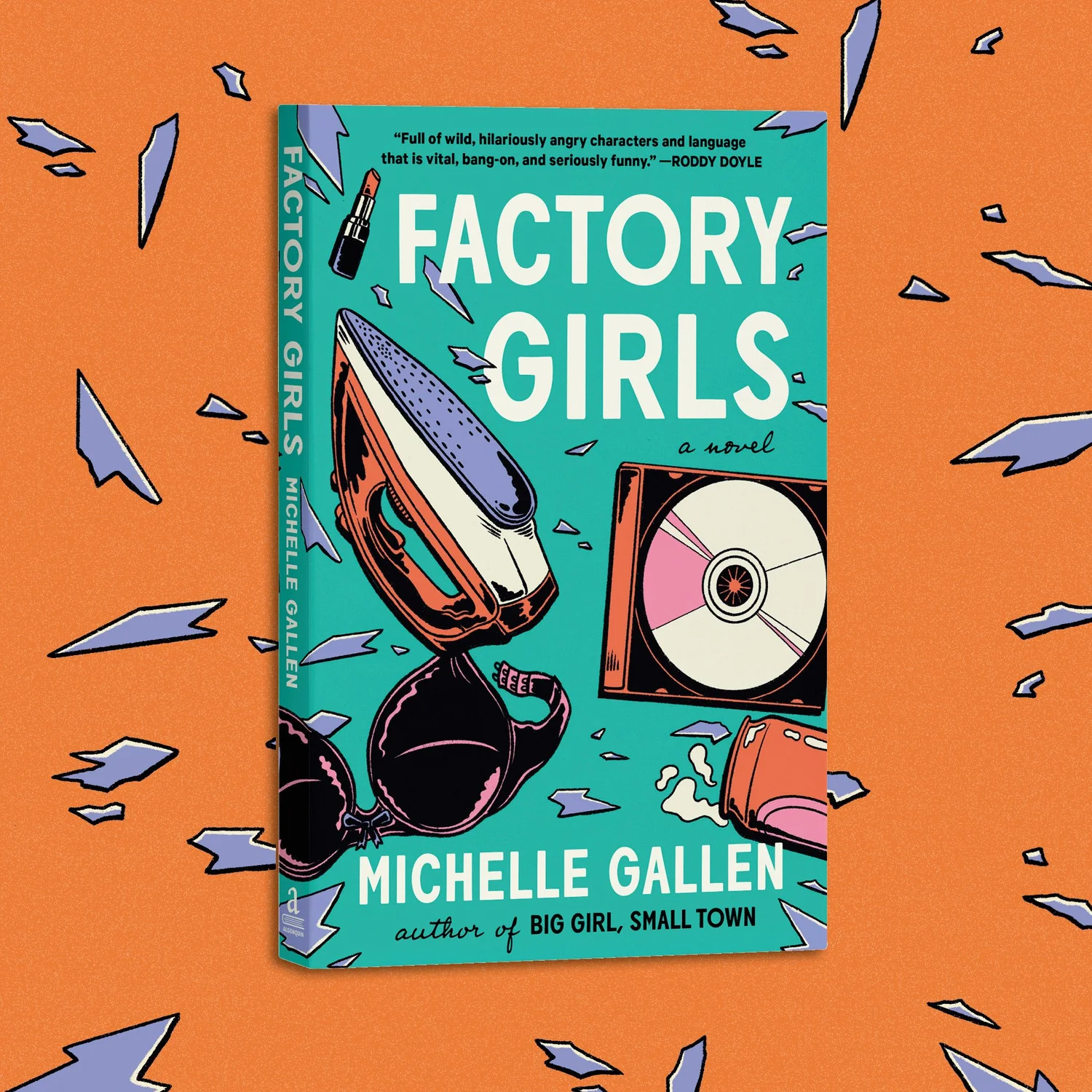 Factory Girls by Michelle Gallen — Michelle Gallen