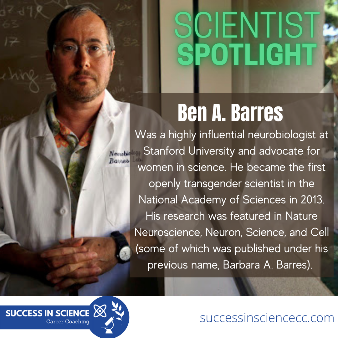 Scientist Spotlight - Ben A. Barres — Success In Science Career Coaching
