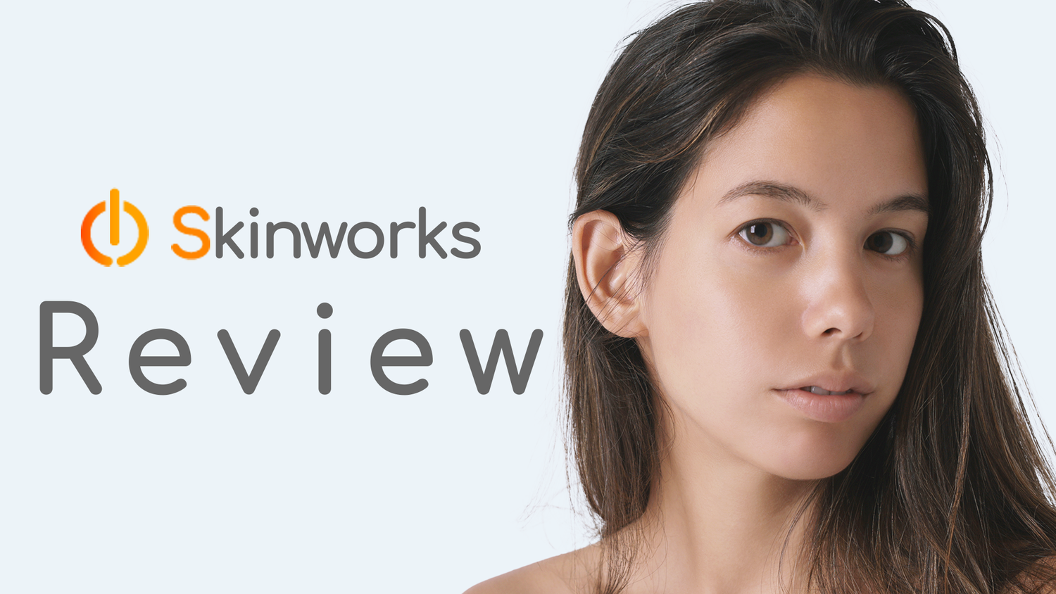 Skinworks スキンワークス — digitalbigmo